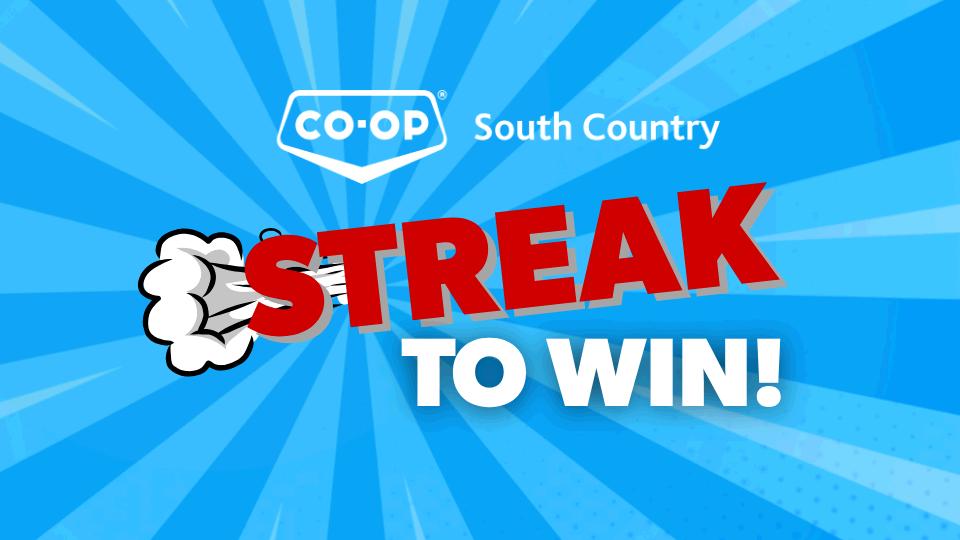 Streak to Win! contest | South Country Co-op